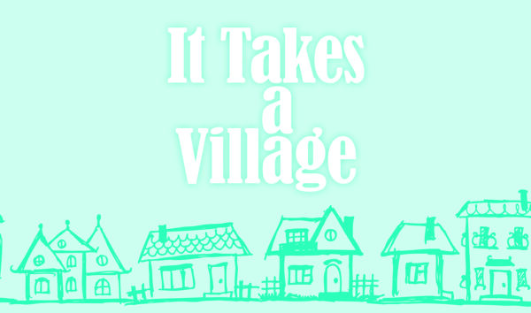 It Takes a Village — 3rd Act Magazine